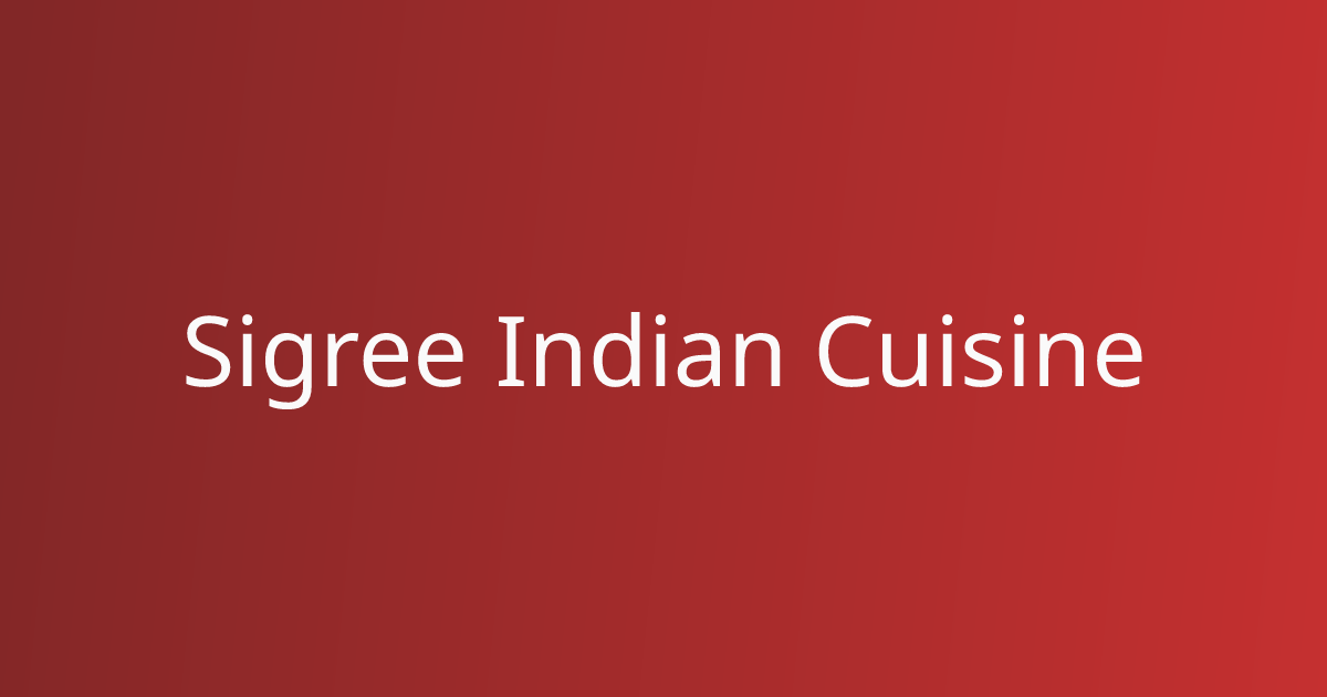 Order Authentic Indian Online | Sigree Indian Cuisine - Pickup or ...